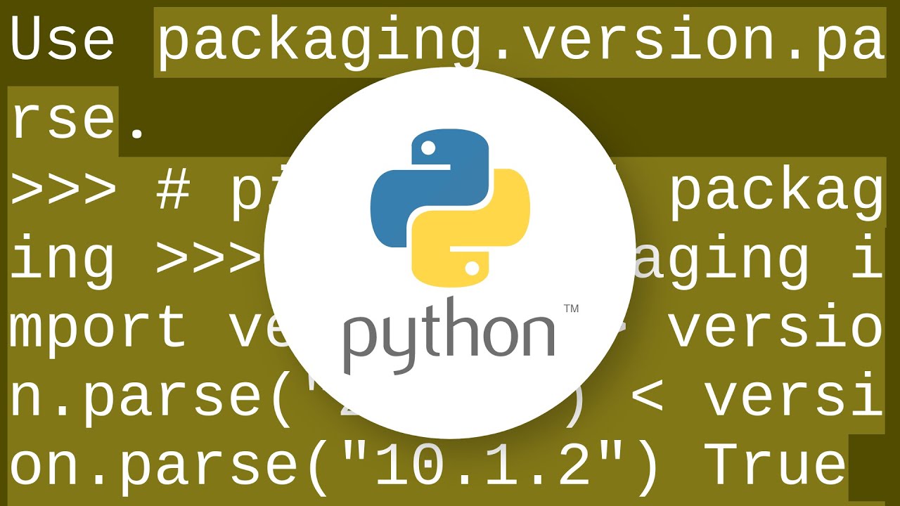 How do I compare version numbers in Python?