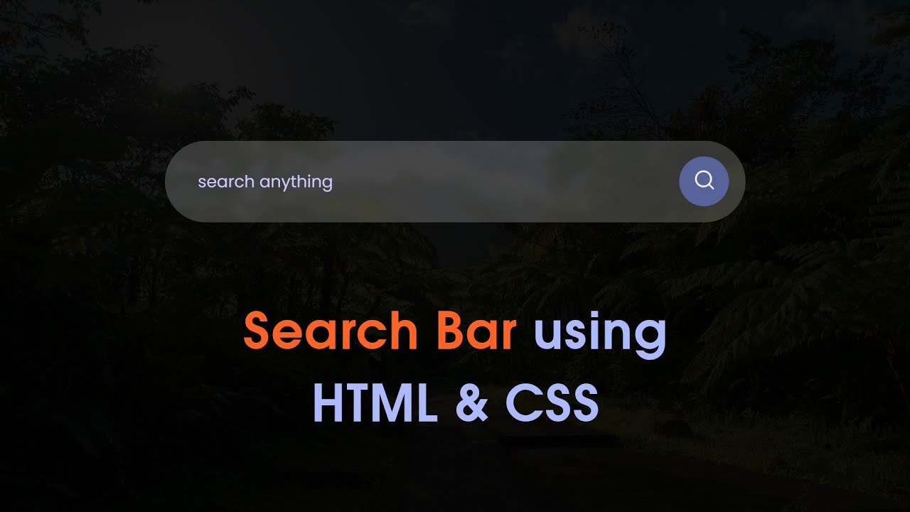 How To Make A Search Bar Using HTML And CSS In 10 Just Minutes