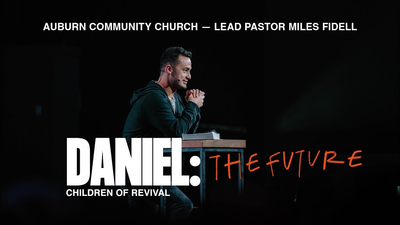 Daniel - Auburn Community Church