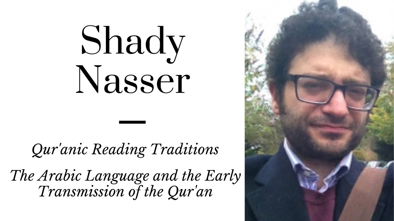 Understanding the Transmission of the Qur'an: Insights from Dr. Shady ...