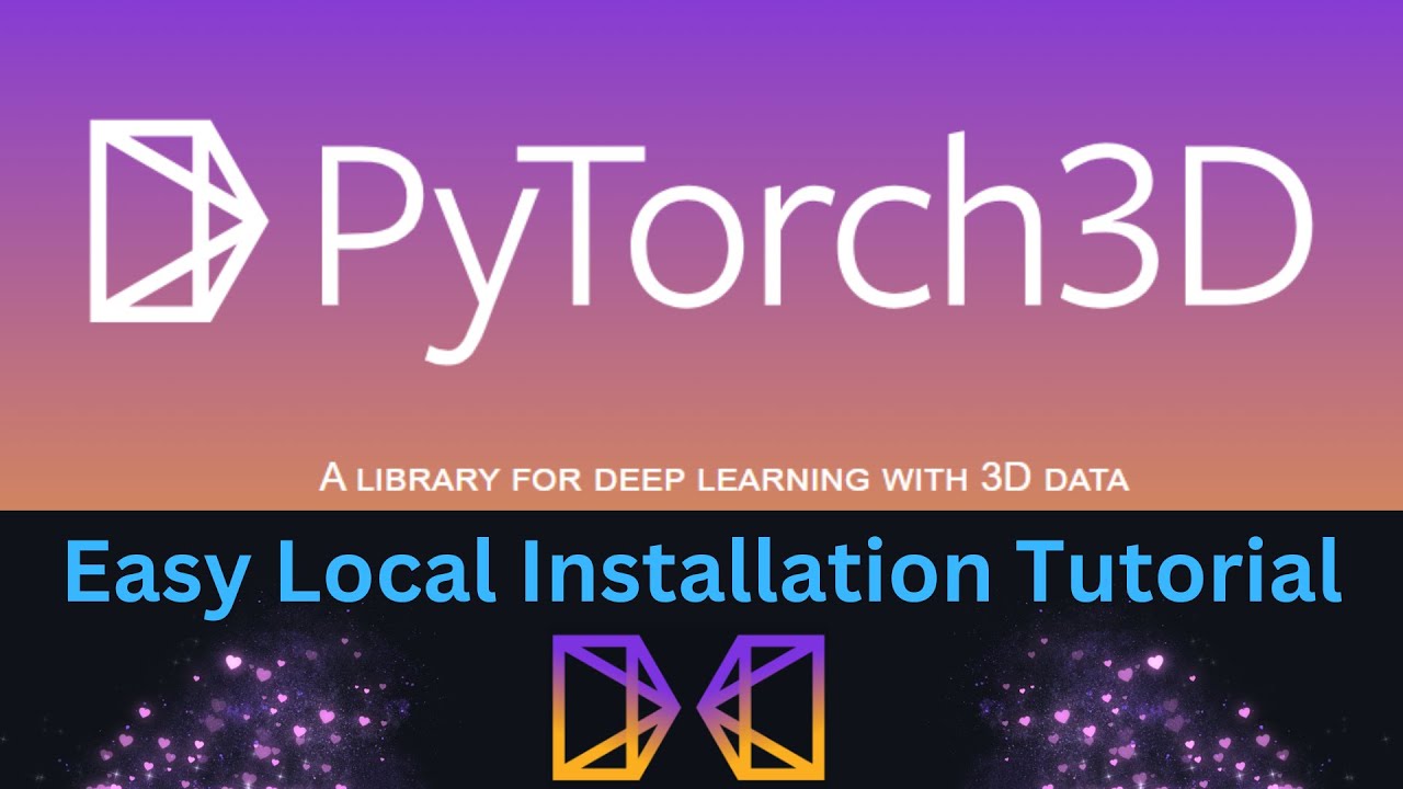 Easiest Local Installation of PyTorch3D - Step by Step Tutorial