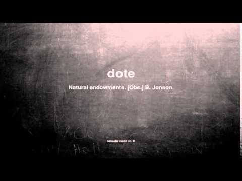 What does dote mean