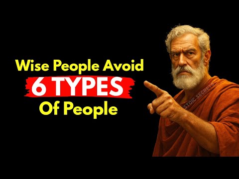 A Wise Person Silently Cuts of 6 Types of People | Modern Stoicism