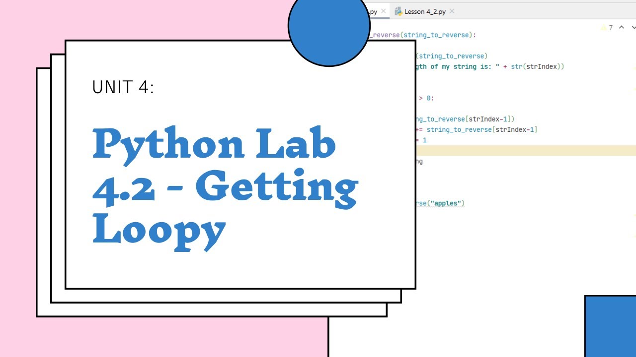 Python Lesson 4.2: Lab - Getting Loopy