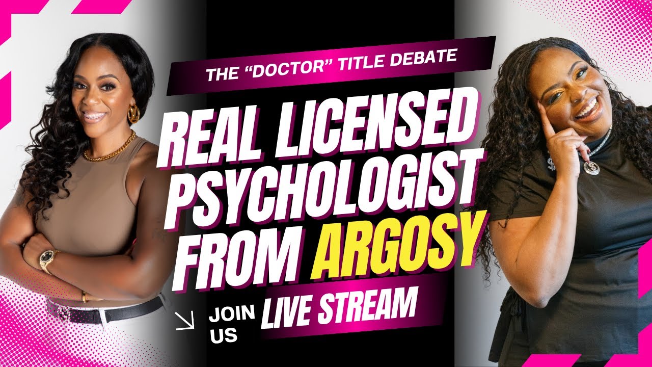 Dr. Cheyenne Bryant & “Doctor” Title | Licensed Clinical Psychologist Argosy Graduates Respond