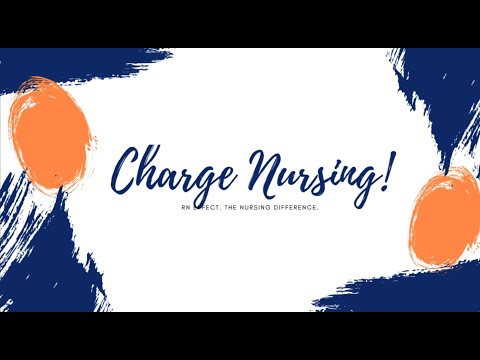 RN Effect: Charge Nurse