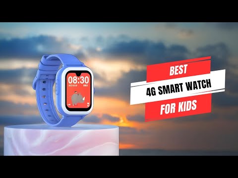 Best 4G Smart Watch for Kids