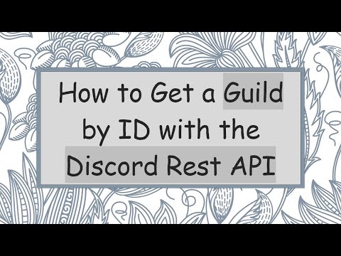 How to Get a Guild by ID with the Discord Rest API