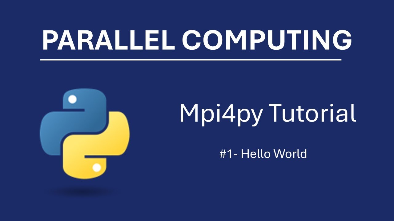 Parallel Computing Tutorial with Python mpi4py | Episode 1 - Hello World