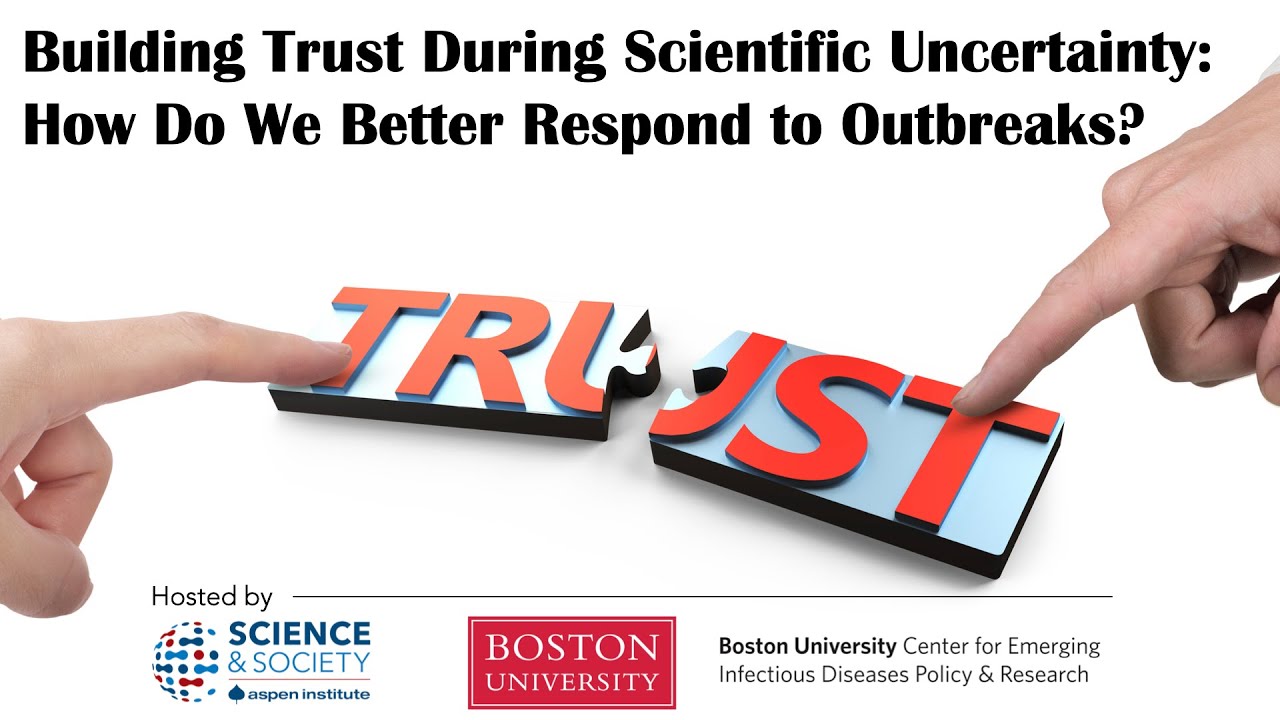 Building Trust During Scientific Uncertainty: How Do We Better Respond to Outbreaks?