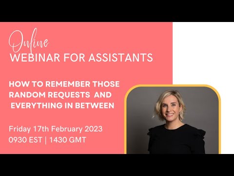 How to remember those random requests for Executive and Personal Assistants