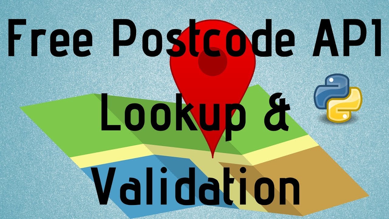 Postcode API Lookup Validation Python 3 Implementation Tutorial Free