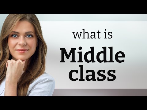 Middle class — definition of MIDDLE CLASS