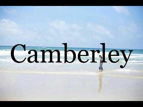 How To Pronounce Camberley🌈🌈🌈🌈🌈🌈Pronunciation Of Camberley