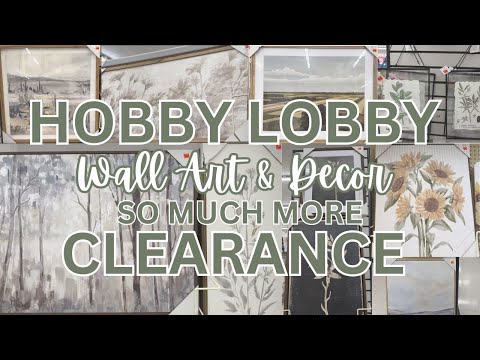 Hobby Lobby MORE NEW Clearance | Wall Art | Home Decor | & More