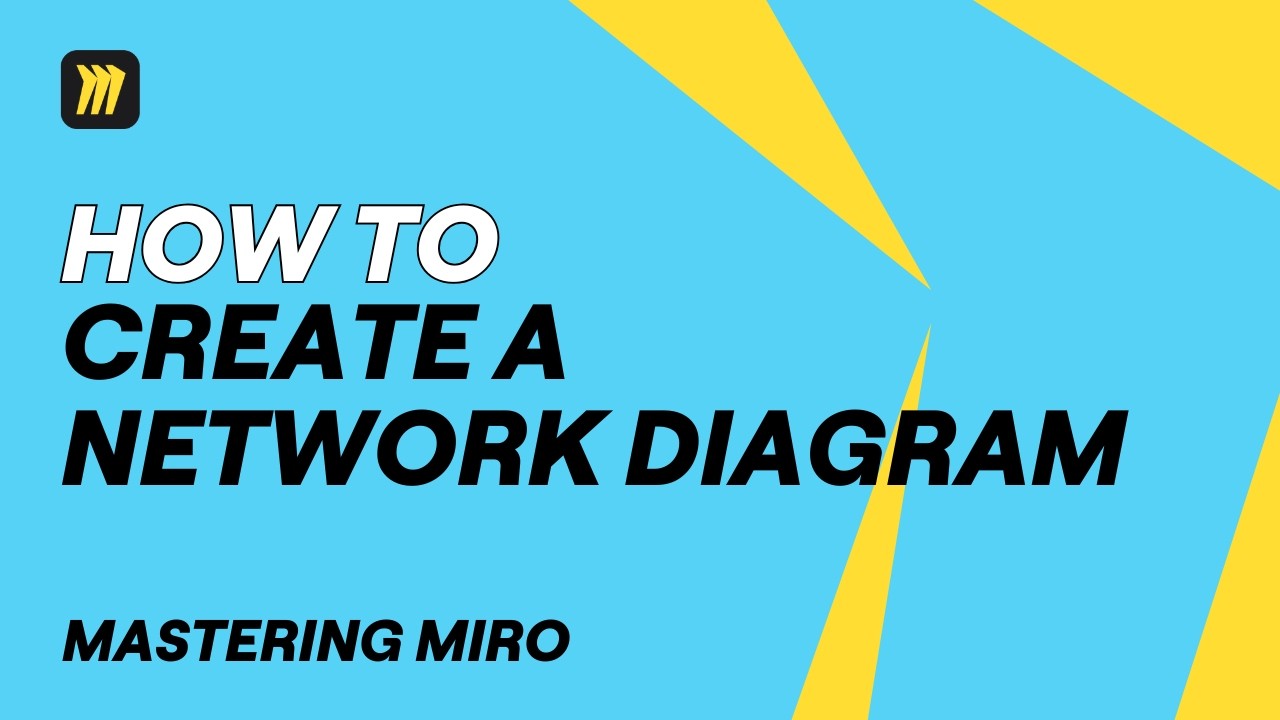 How to Design a Network Diagram in Miro | Updated 2026