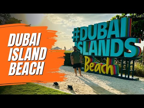 Dubai Islands Beach: A Family-Friendly & Dog-Friendly Paradise ????️????