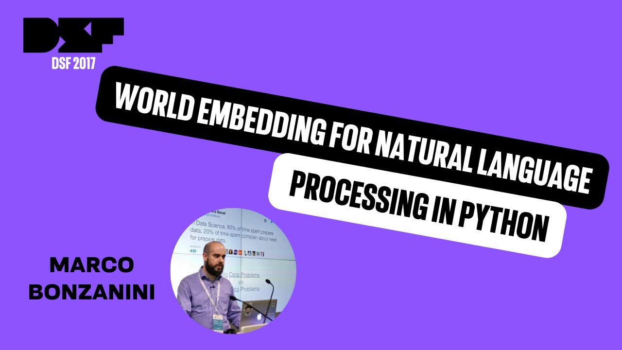 World embedding for natural language processing in python - Data Science Festival