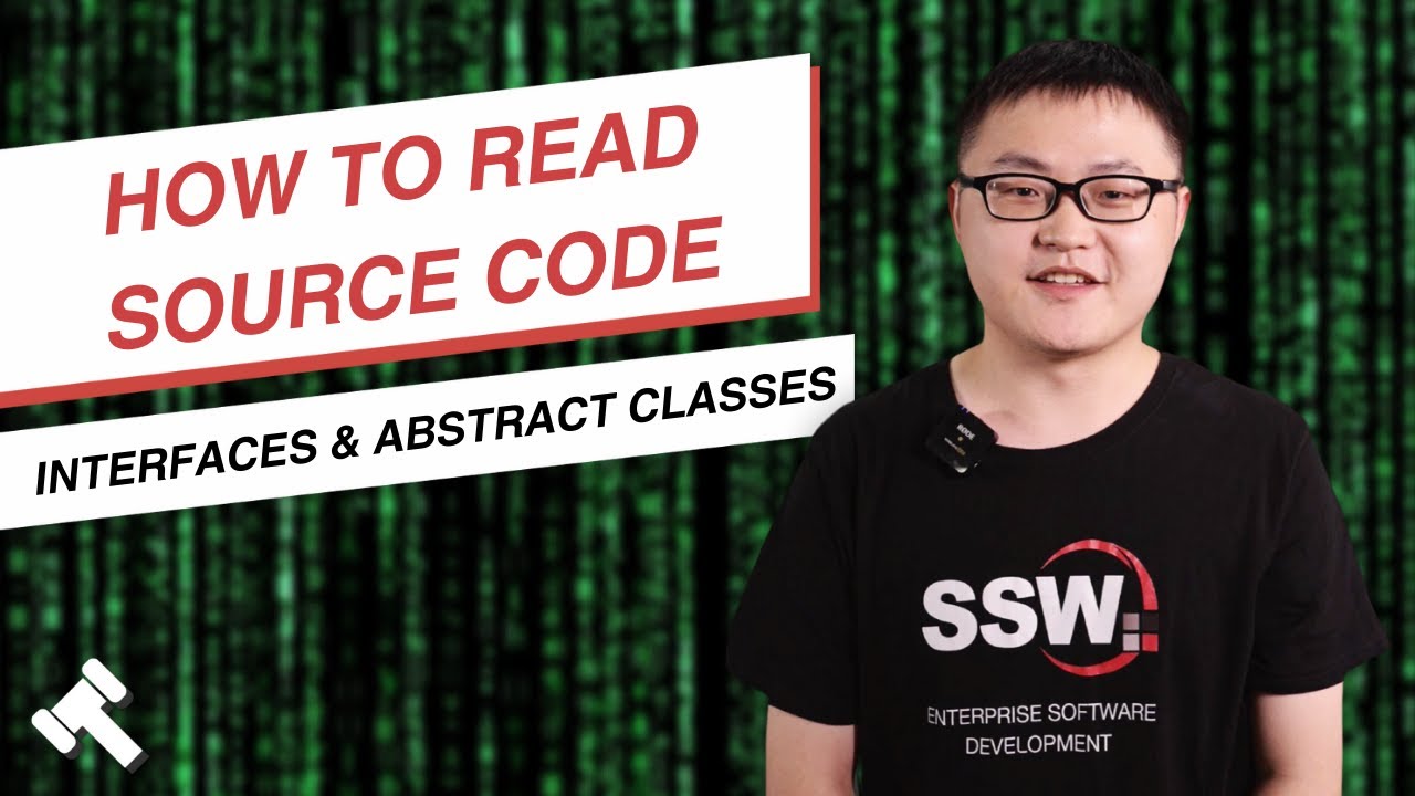 How to Read Source Code: Interfaces and Abstract Classes  | Luke Mao | SSW Rules