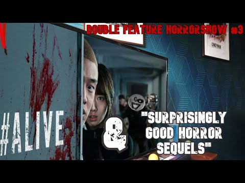 #Alive (2020) & 'Surprisingly good Horror sequels' | Double Feature Horrorshow #3