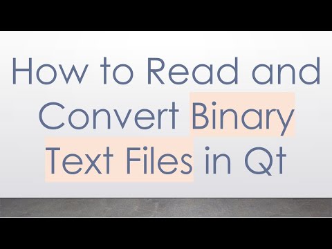 How to Read and Convert Binary Text Files in Qt