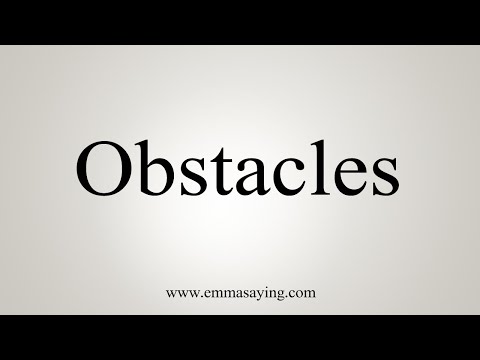 How To Say Obstacles