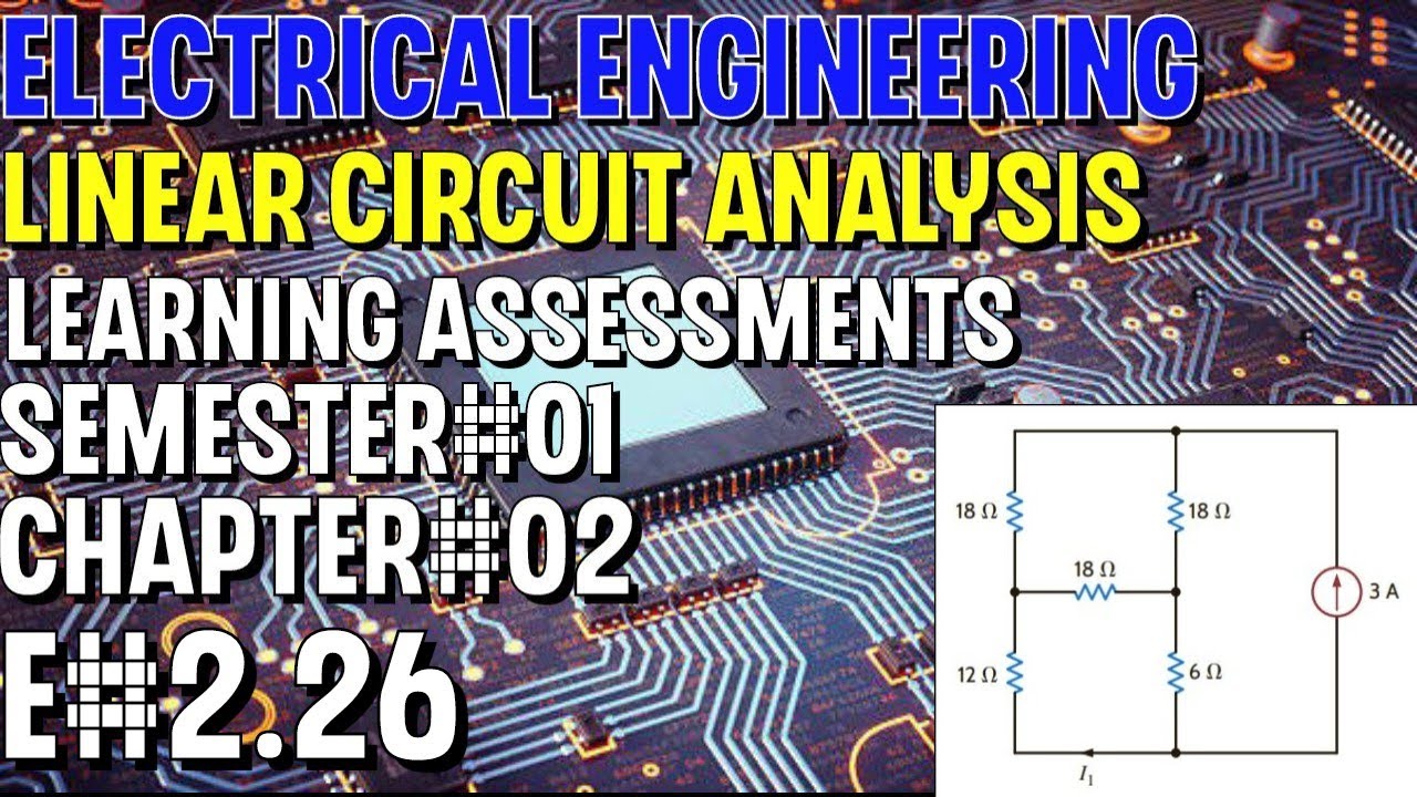 Linear Circuit Analysis | Chapter#02 | E#2.26 | Basic Engineering Circuit Analysis