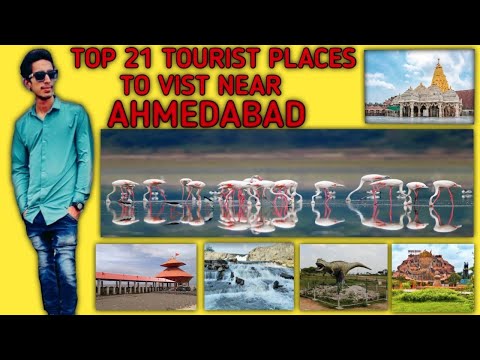 TOP 21 TOURIST PLACES TO VIST NEAR AHMEDABAD | ONE DAY PICNIC NEAR AHMEDABAD | AHMEDABAD TOURISM.