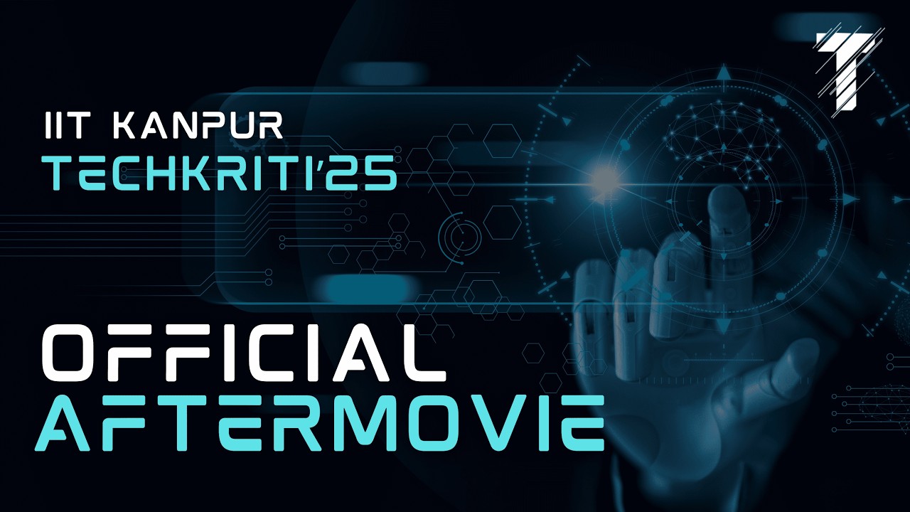 Aftermovie | Techkriti'25 | IIT Kanpur