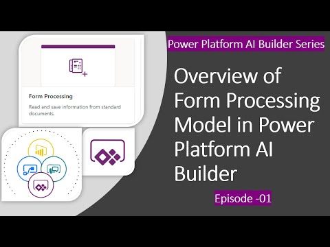 Overview of Form Processing Model using Power Platform AI Builder – Power Platform AI Builder Series