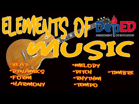 ELEMENTS OF MUSIC (Beats, Dynamics, Form, Harmony, Melody, Pitch, Rhythm, Tempo, Timbre)