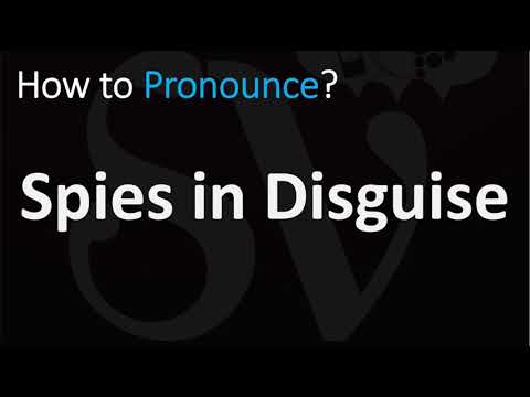 How to Pronounce Spies in Disguise? (CORRECTLY)