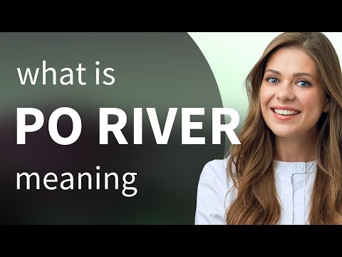 Po river • what is PO RIVER meaning