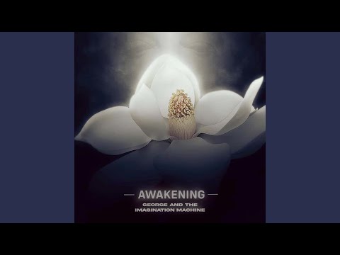 Awakening – Song of the Day for Today