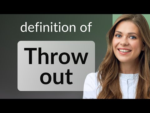 Throw out | definition of THROW OUT