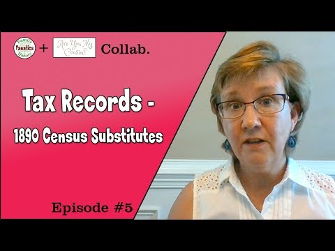 Using Tax Records to Research AROUND The 1890 Census Loss in Genealogy