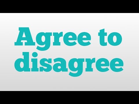 Agree to disagree meaning and pronunciation
