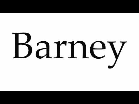 How to Pronounce Barney