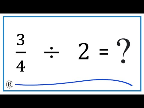 3/4 Divided by 2 (three-fourths divided by two)