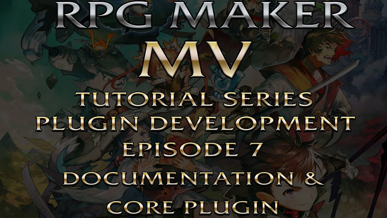 RPG Maker MV Plugin Development Tutorials Ep 7: Documentation & Core Plugin