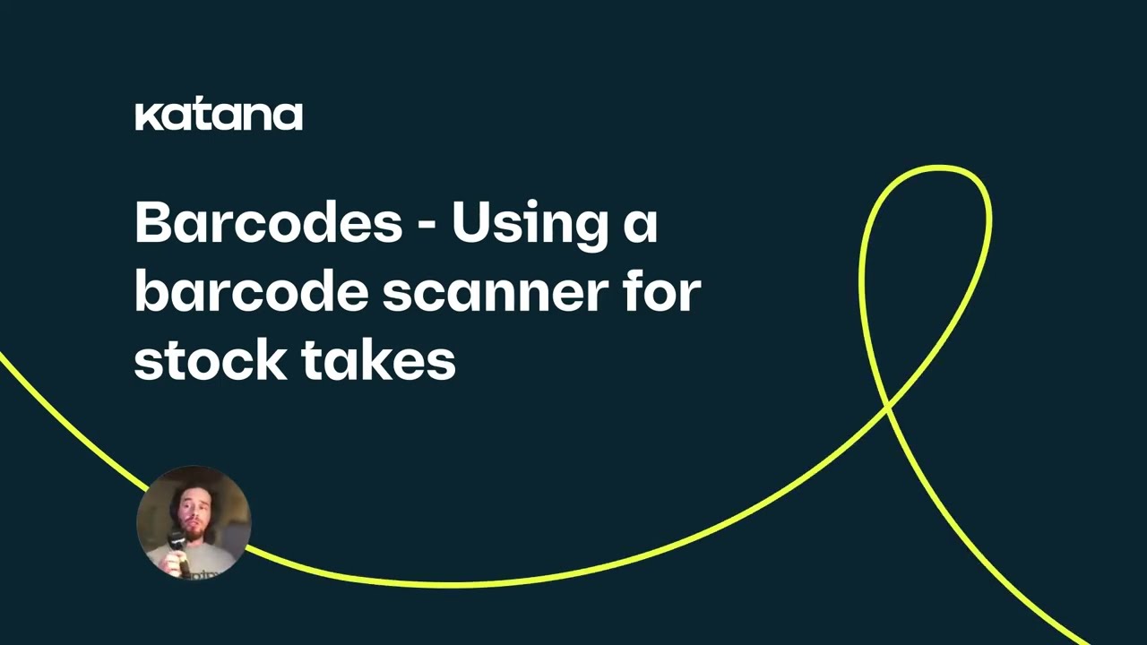 Barcodes: Using a Barcode Scanner for Stock-Takes (Episode 106) | Katana Cloud Inventory