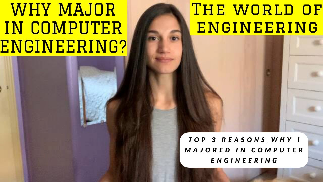 Why I Majored In Computer Engineering