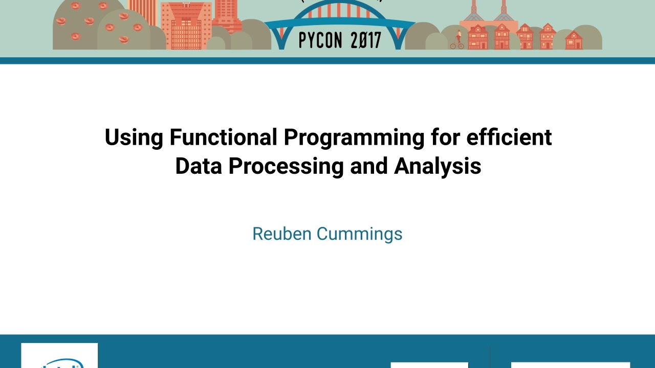 Reuben Cummings - Using Functional Programming for efficient Data Processing and Analysis