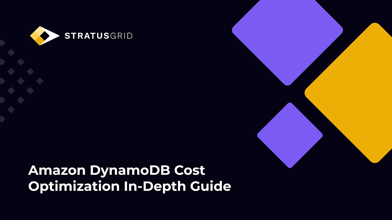 Amazon DynamoDB Cost Optimization In-Depth Guide