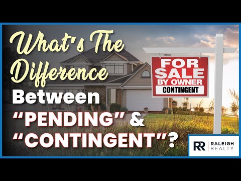 Whats does a "Contingent" status mean in Real Estate? Pending Vs. Contingent