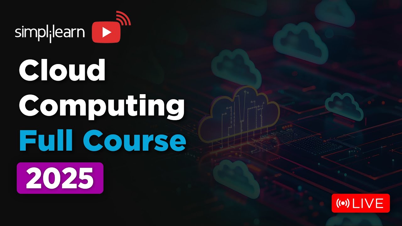 Cloud Computing Full Course 2025 | Cloud Computing Tutorial | Cloud Computing Course | Simplilearn