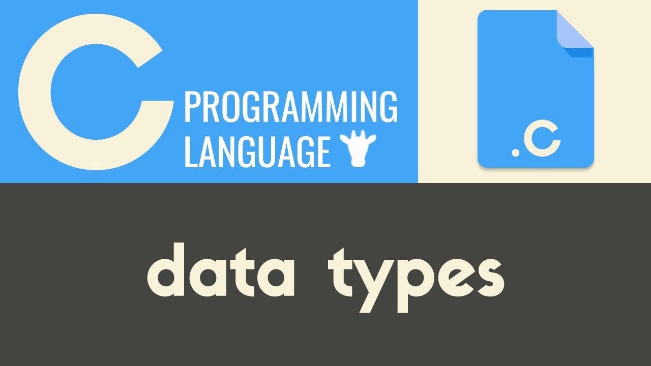 Data Types | C | Tutorial 7