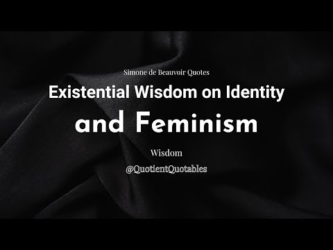 Simone de Beauvoir Quotes | Existential Wisdom on Identity and Feminism | QuotientQuotables