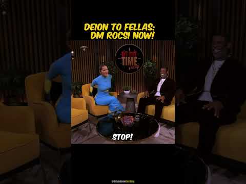 Deion to Guys: DM Rocsi Now!