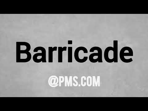 How to Pronounce "Barricade"